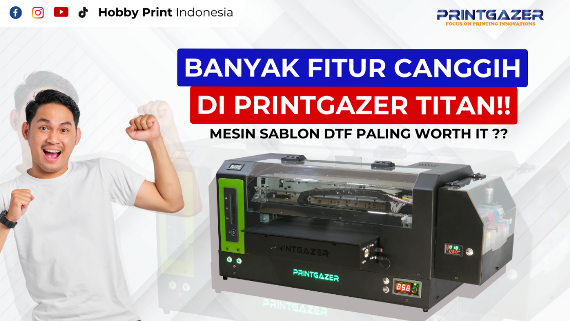 MESIN DTF TER WORTH-IT? - PRINTGAZER DTF DTG UV LED PRINTER